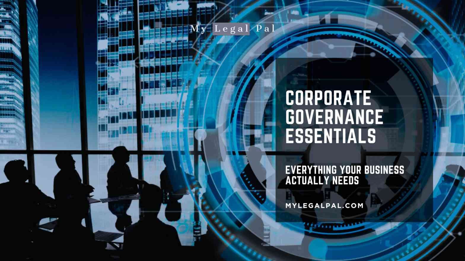 Corporate Governance Essentials: Everything Your Business Actually ...